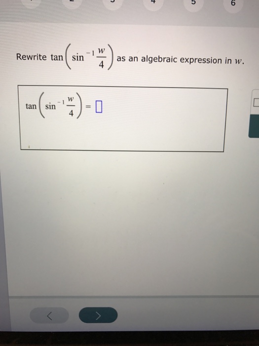 Solved Rewrite Tan sin 1 W 4 As An Algebraic Expression Chegg