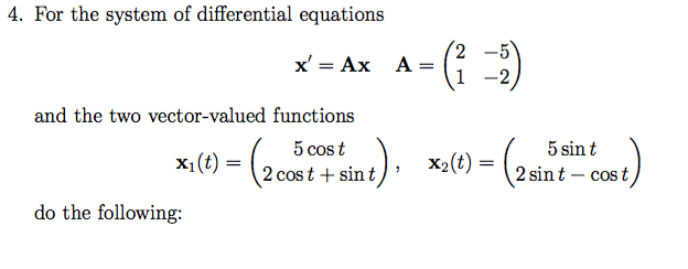 Solved 4. For the system of differential equations 2 -5 | Chegg.com