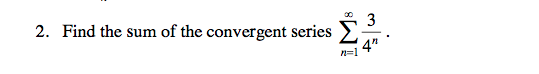 Solved 2. Find the sum of the convergent series Σ | Chegg.com