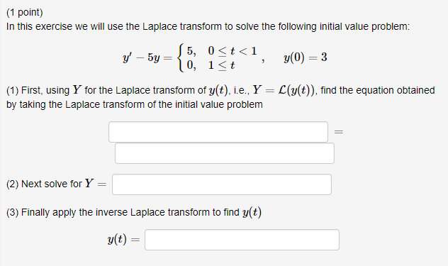 Solved 1 point) in this exercise we ill use the Laplace | Chegg.com