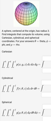 Solved A sphere, centered at the origin, has radius 3. Find | Chegg.com