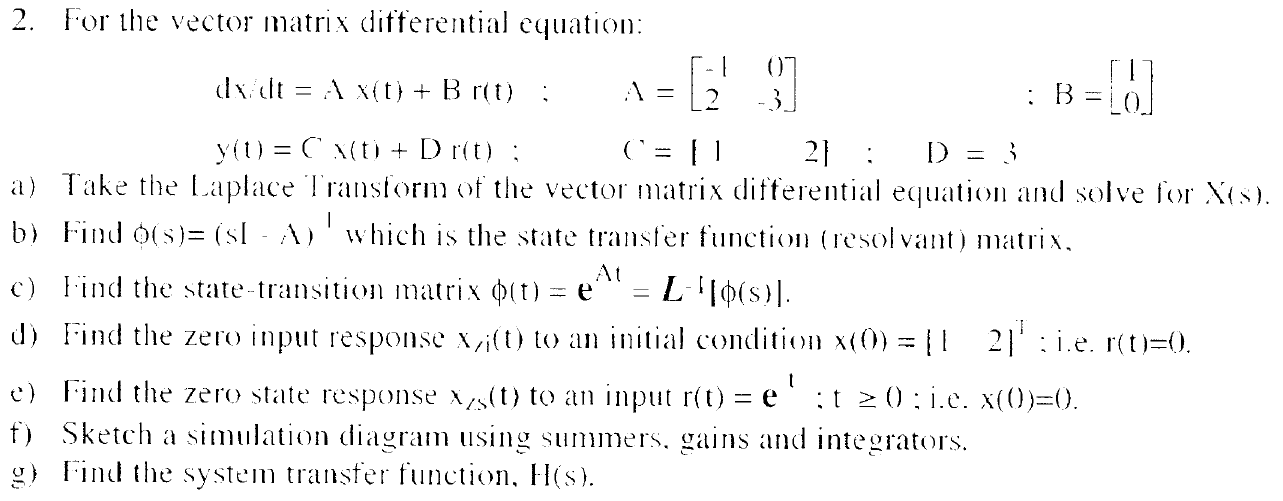 Solved For the vector matrix differential equation: Take | Chegg.com