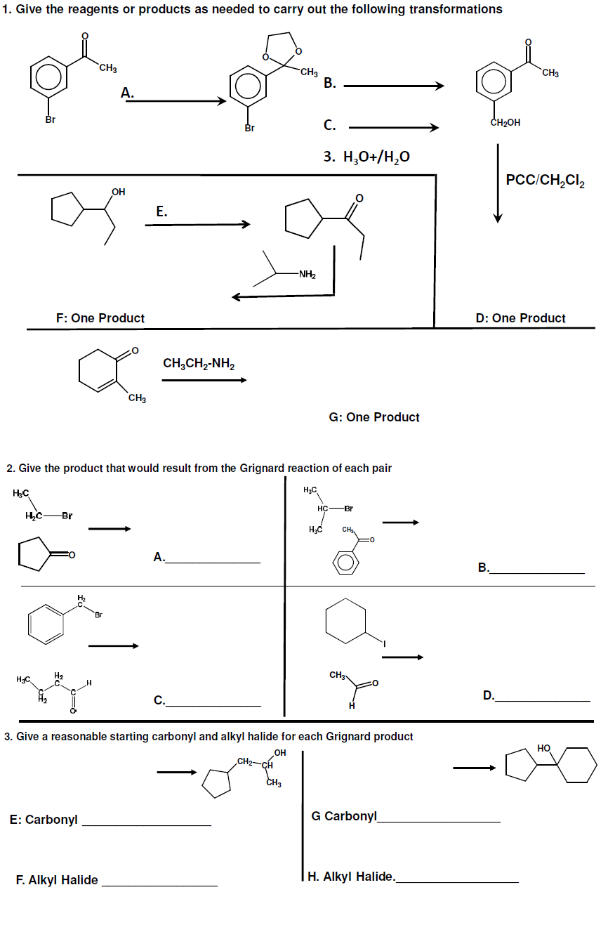 Solved: 1. Give The Reagents Or Products As Needed To Carr... | Chegg.com