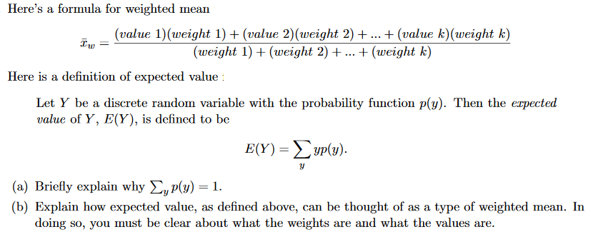 Solved Here's a formula for weighted mean x_w bar = (value | Chegg.com