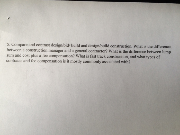 Solved Compare and contrast design/bid/ build and | Chegg.com