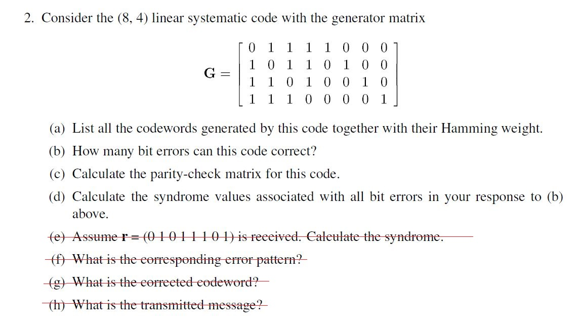 Solved 2 Consider The 8 4 Linear Systematic Code With 3172