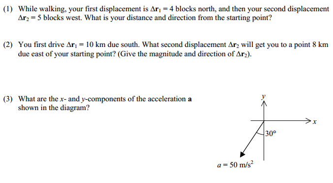 Solved (1) While walking, your first displacement is Δrl-4 | Chegg.com