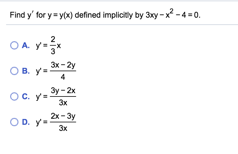 Solved Find y' for y = y(x) defined implicitly by 3xy - x^2 | Chegg.com