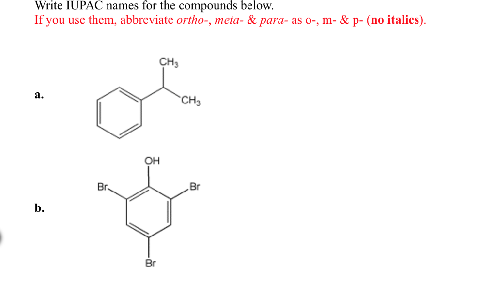 Solved Write IUPAC names for the compounds below. If you | Chegg.com