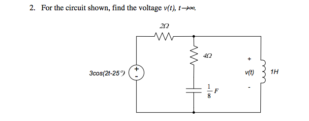 Solved For the circuit shown, find the voltage v(t), t | Chegg.com