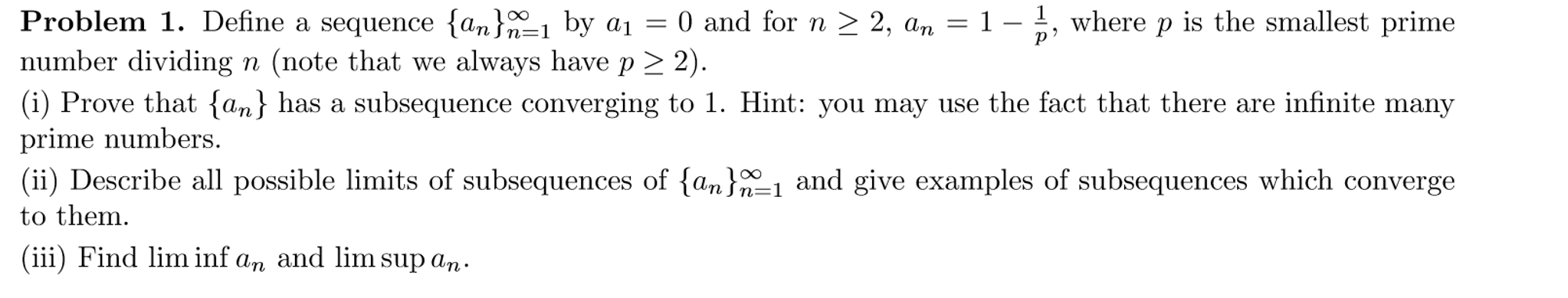 Solved Define a sequence {a_n}_n = 1^infinity = 1 by a_1 = 0 | Chegg.com