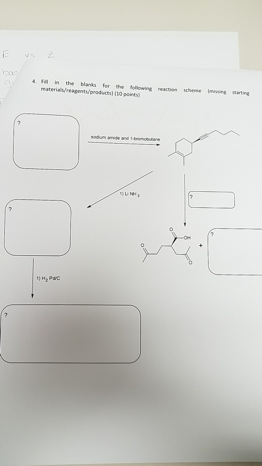 Solved Fill in the blanks for the following reaction scheme | Chegg.com