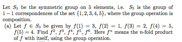 Solved Let S5 be the symmetric group on 5 elements, i. e. S5 | Chegg.com