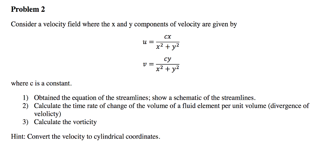 Solved Consider a velocity field where the x and y | Chegg.com Solved Consider a velocity field where the x and y | Chegg.com