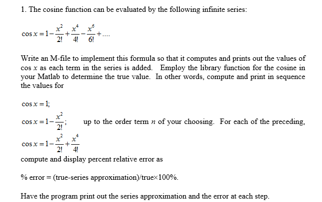 Solved The cosine function can be evaluated by the following | Chegg.com