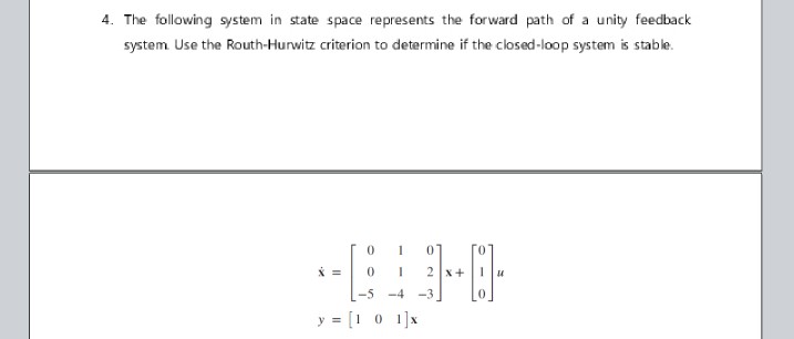 Solved 4. The following system in state space represents the | Chegg.com