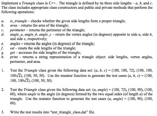 Solved Implement a Triangle class in C++. The triangle is | Chegg.com