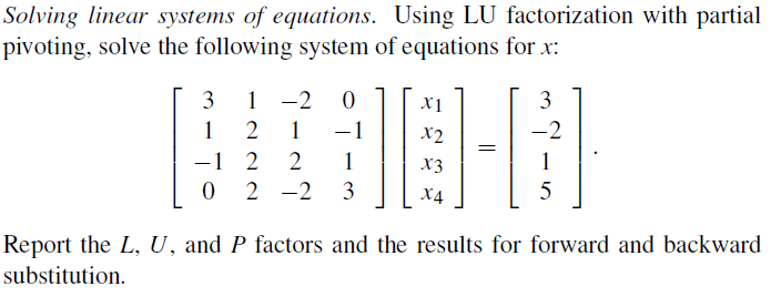 Solved Solving Linear Systems Of Equations Using Lu
