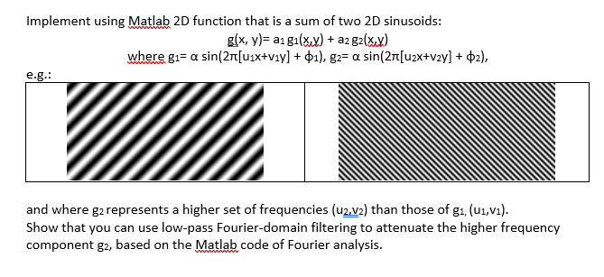 Implement using Matlab 2D function that is a sum of | Chegg.com