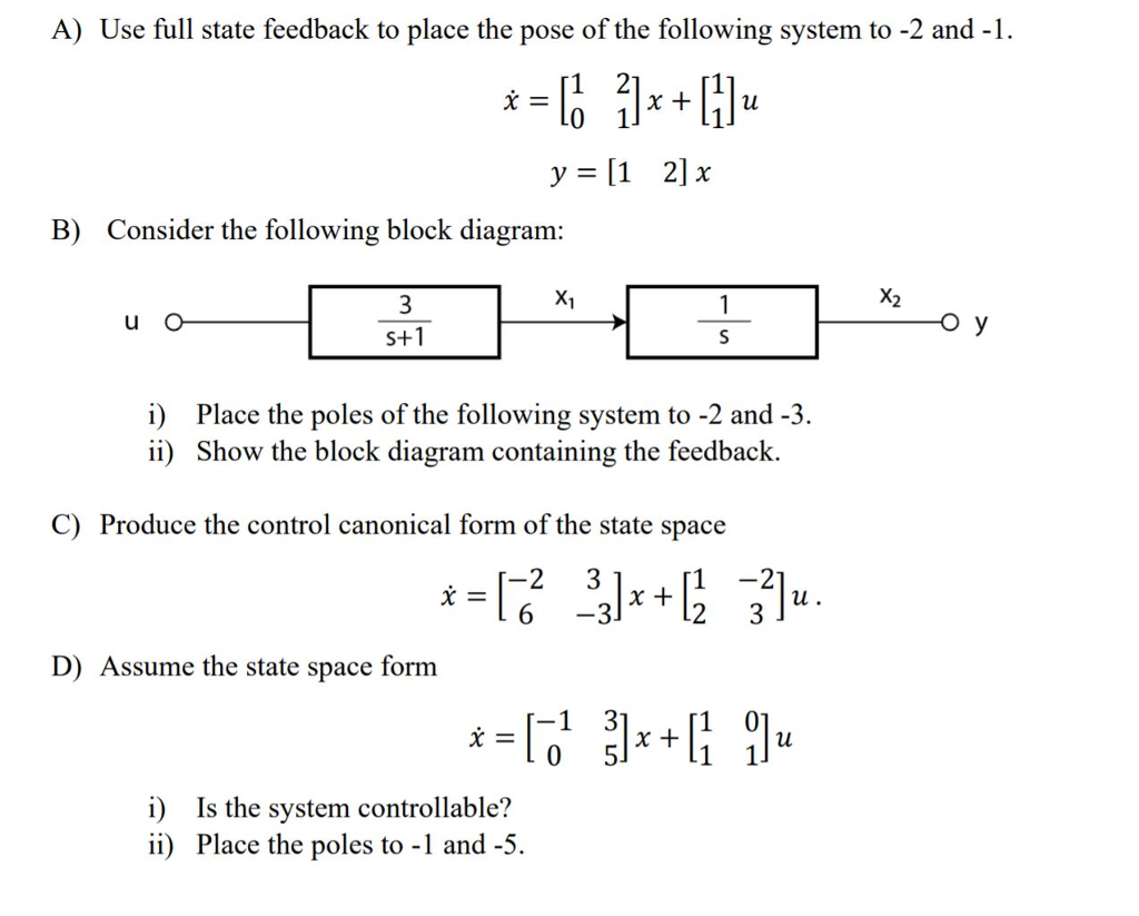Solved A) Use full state feedback to place the pose of the | Chegg.com