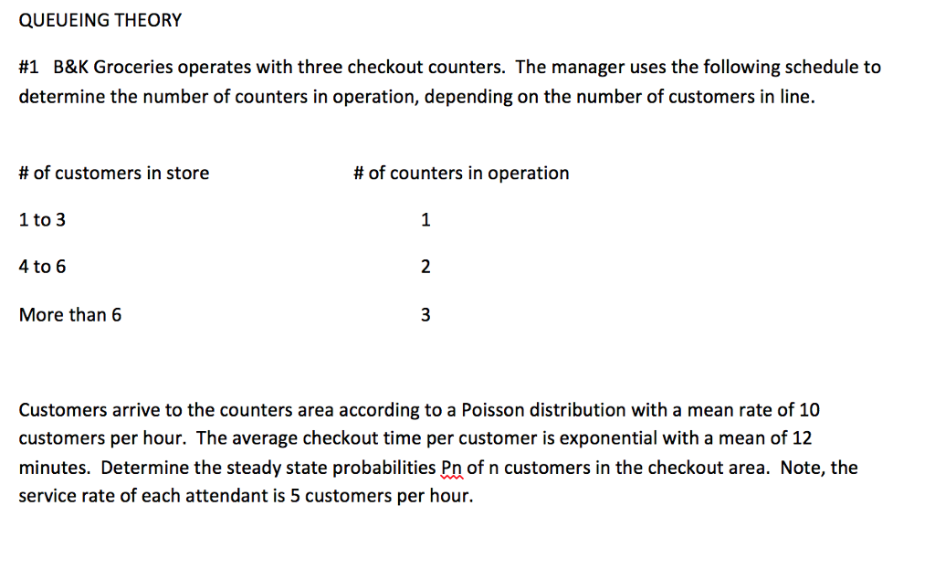 Solved #1 B&K Groceries operates with three checkout | Chegg.com