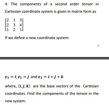 Solved The components of a second order tensor in Cartesian | Chegg.com