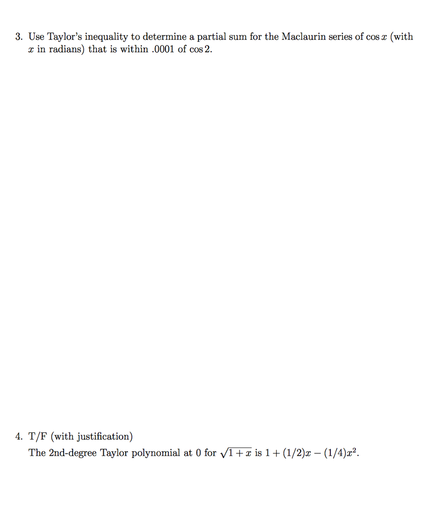 Solved 3. Use Taylor's inequality to determine a partial sum | Chegg.com