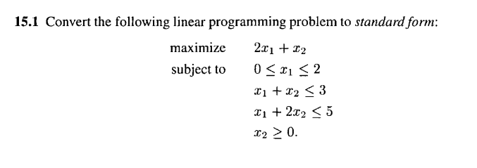 Solved 151 Convert The Following Linear Programming Problem