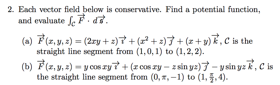 Solved 2. Each vector field below is conservative. Find a | Chegg.com