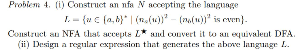 Solved Problem 4. (i) Construct an nfa N accepting the | Chegg.com