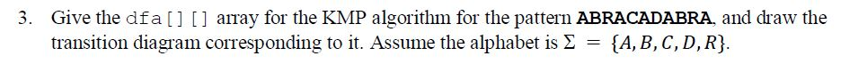 Give The Dfa Array For The Kmp Algorithm For