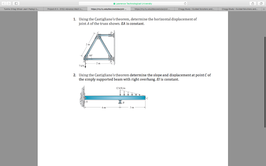 Solved Using the Castigliano's theorem, determine the | Chegg.com