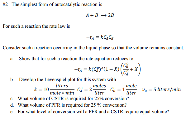 Solved The simplest form of autocatalytic reaction is A + B | Chegg.com