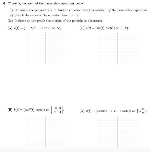 Solved 6. (2 points) For each of the parametric equations | Chegg.com