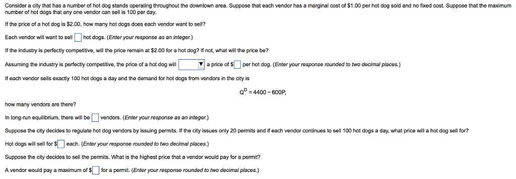 Solved Consider a city that has a number of hot dog stands | Chegg.com