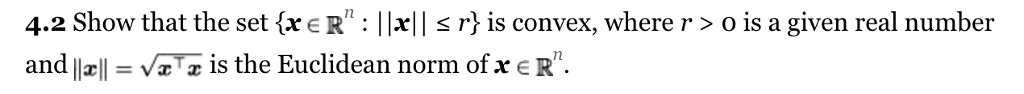 Solved Show that the set {x elementof R^n: ||x|| | Chegg.com