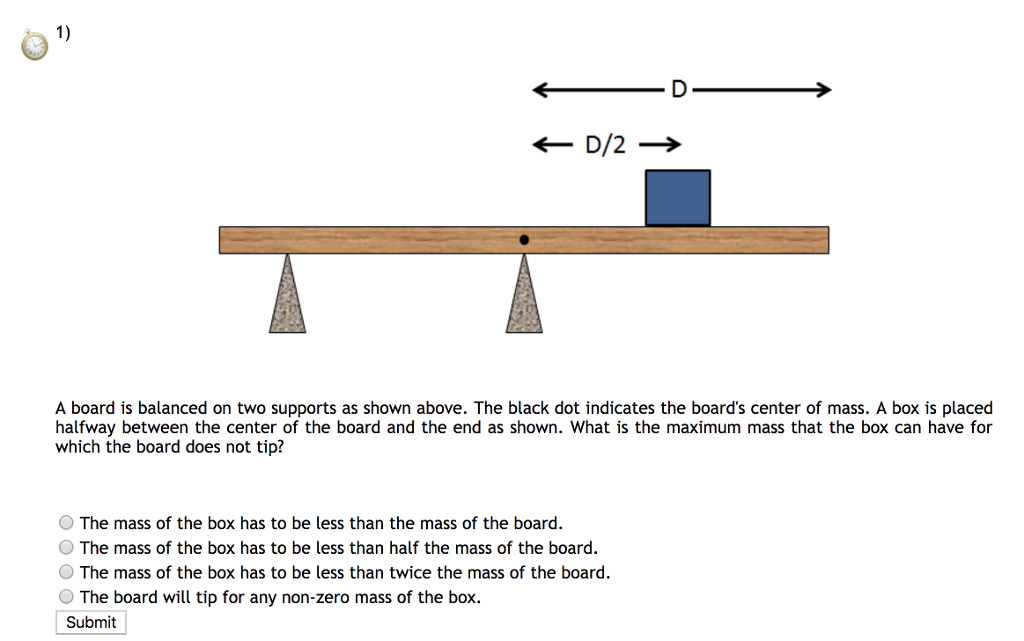 Solved 1) A board is balanced on two supports as shown | Chegg.com