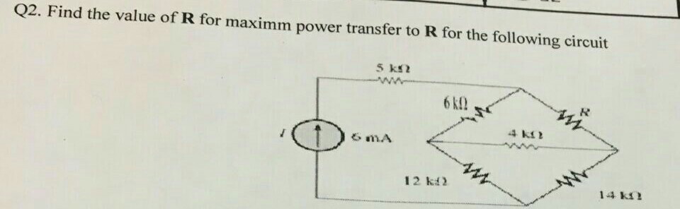 Solved Find the value of R for maximum power transfer to R | Chegg.com