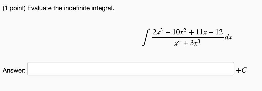 Solved Evaluate the indefinite integral. integral 2x^3 - | Chegg.com