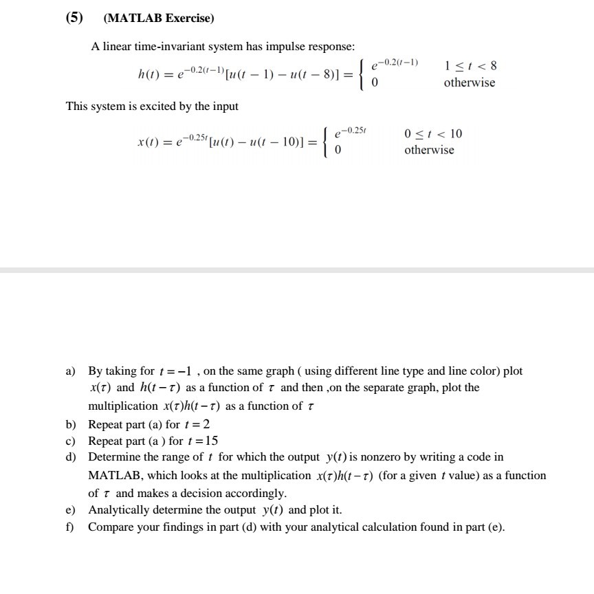 Solved (5) MATLAB Exercise) A linear time-invariant system | Chegg.com