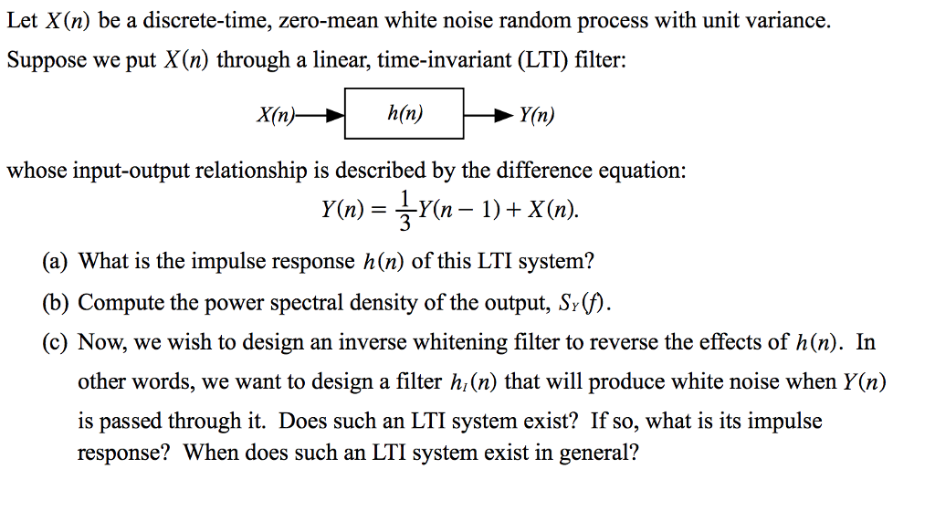 Solved Let X(n) be a discrete-time, zero-mean white noise | Chegg.com