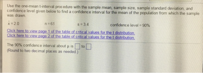 Solved Use the one-mean t-interval procedure with the sample | Chegg.com