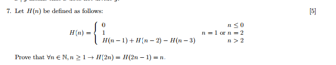 Solved Let H(n) be defined as follows: H(n) = { 0 n LE 0 | Chegg.com Solved Let H(n) be defined as follows: H(n) = { 0 n LE 0 | Chegg.com