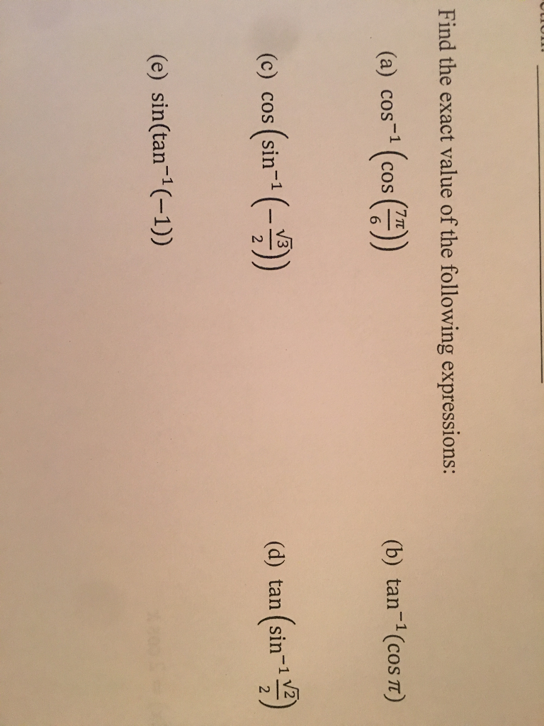 Solved Find the exact value of the following expressions: | Chegg.com