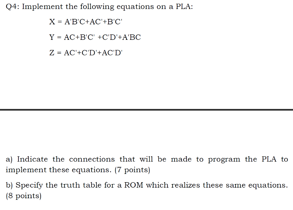 Solved Q4: Implement the following equations on a PLA: a) | Chegg.com