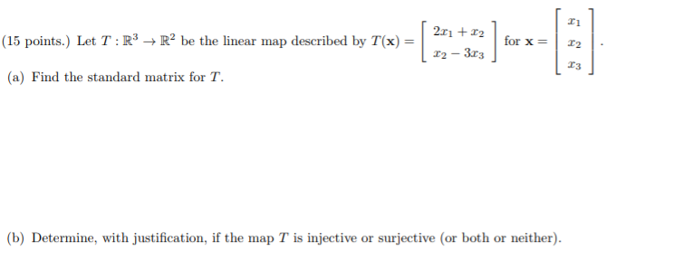 Solved T1 (15 points) Let T : R3 → R2 be the linear map | Chegg.com