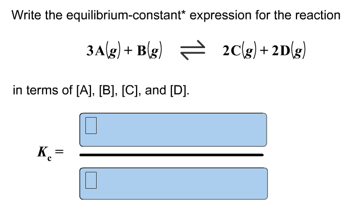 Solved Write the equilibrium-constant expression for the | Chegg.com
