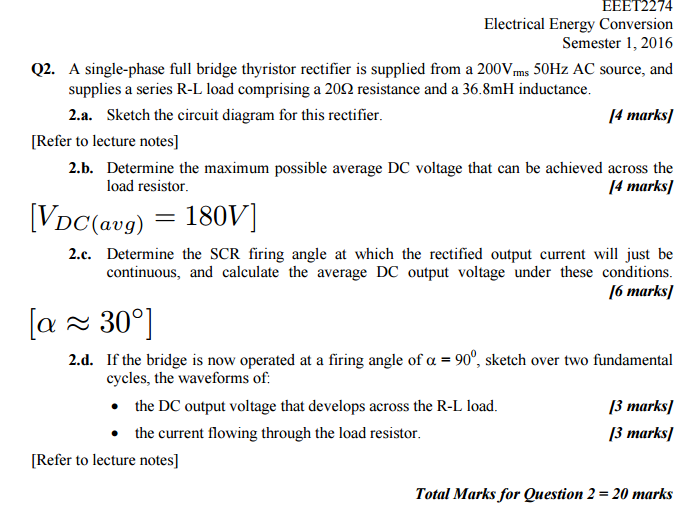 Solved Q2. A single-phase full bridge thyristor rectifier is | Chegg.com