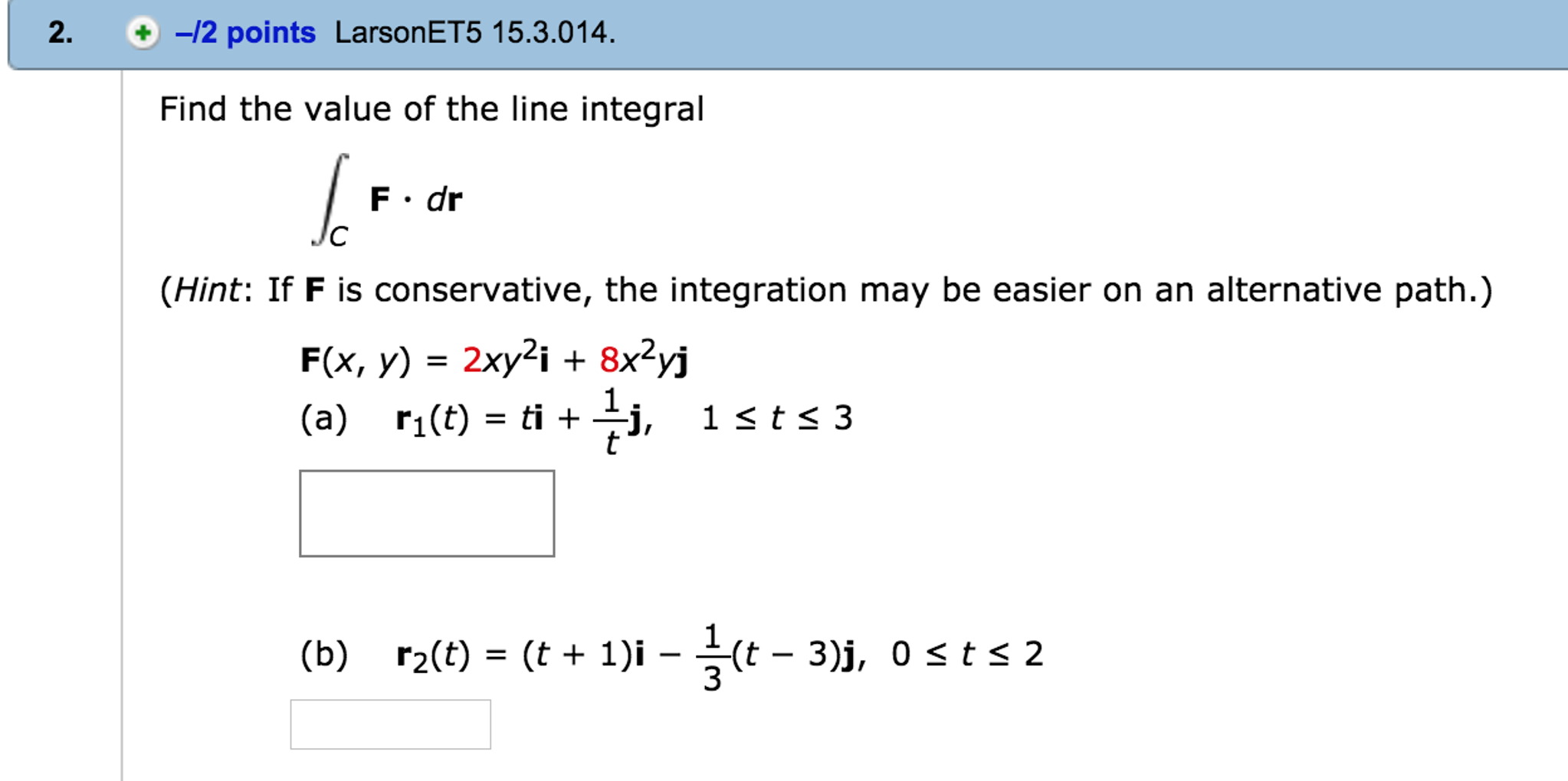 Solved Find the value of the line integral integral_C F.dr | Chegg.com