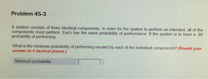 Solved A System consists of three identical components In | Chegg.com